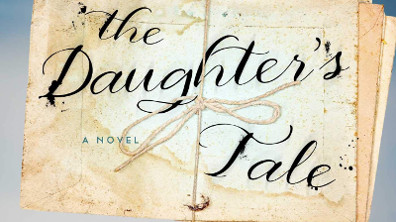 Book Review: 'The Daughter's Tale: A Novel' Is A Heart Warming Tale Set ...
